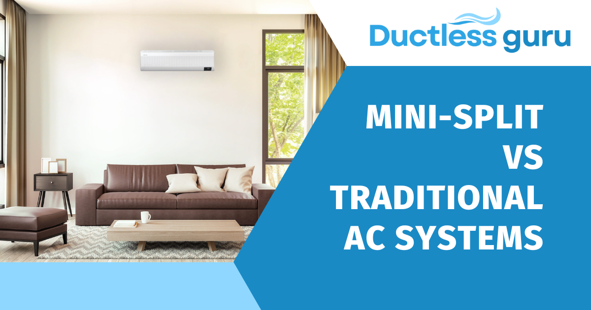 Mini-Splits vs. Traditional Air Conditioning Systems